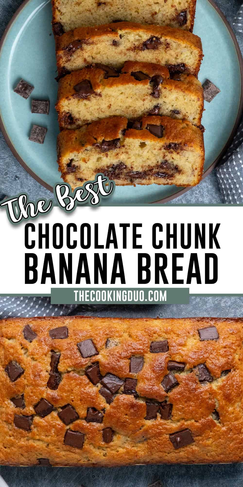 Chocolate Chunk Banana Bread - The Cooking Duo